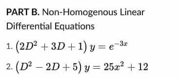 Solved PART B. Non-Homogenous Linear Differential Equations | Chegg.com