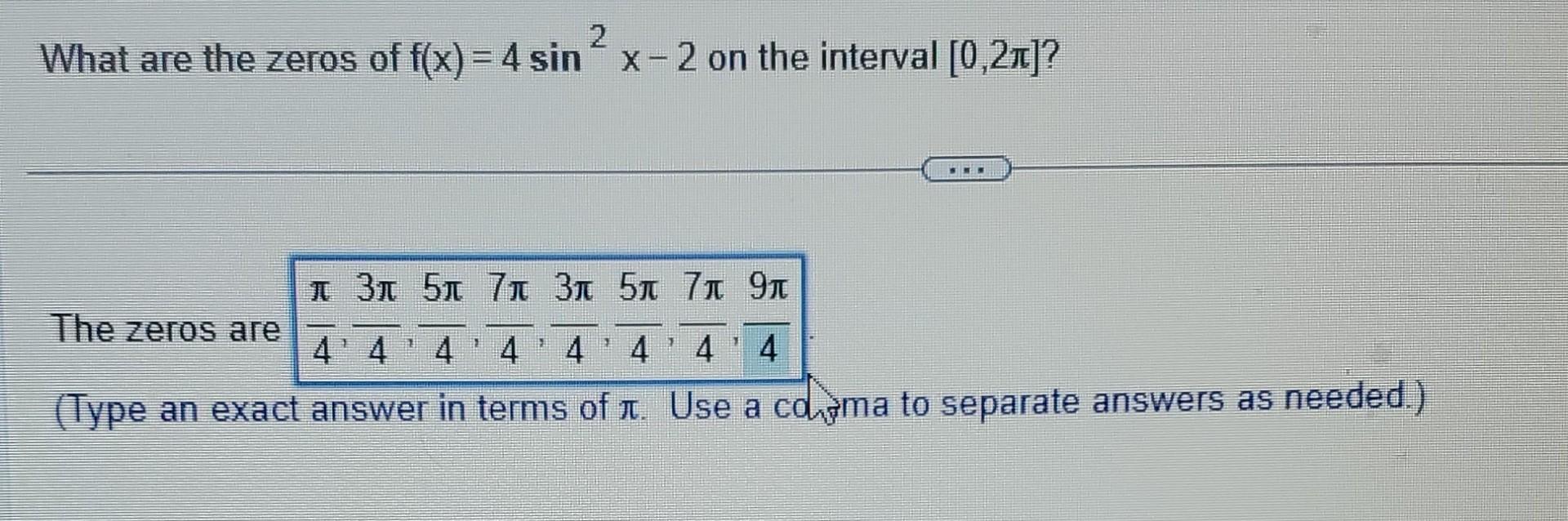 Solved What are the zeros of f(x)=4sin2x−2 on the interval | Chegg.com