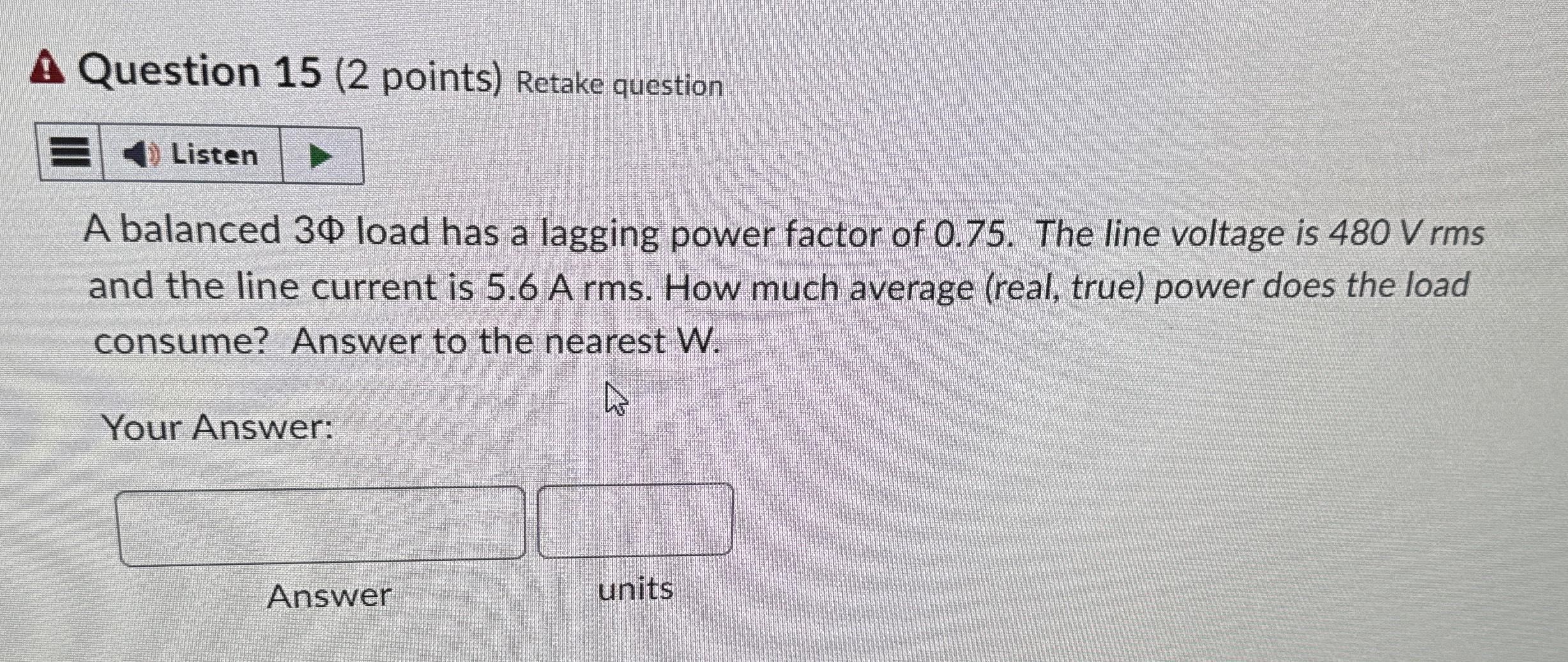 Solved A Question 15 (2 ﻿points) ﻿Retake questionListenA | Chegg.com