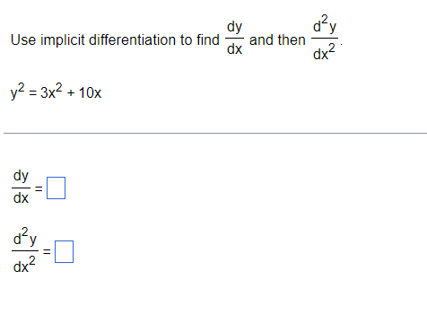Solved Use implicit differentiation to find dydx ﻿and then | Chegg.com