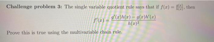 Solved Challenge problem 3: The single variable quotient | Chegg.com
