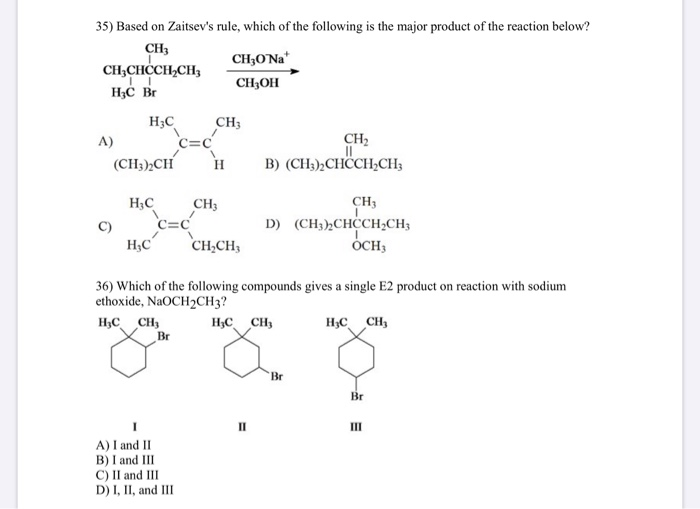 Solved 35) Based on Zaitsev's rule, which of the following | Chegg.com