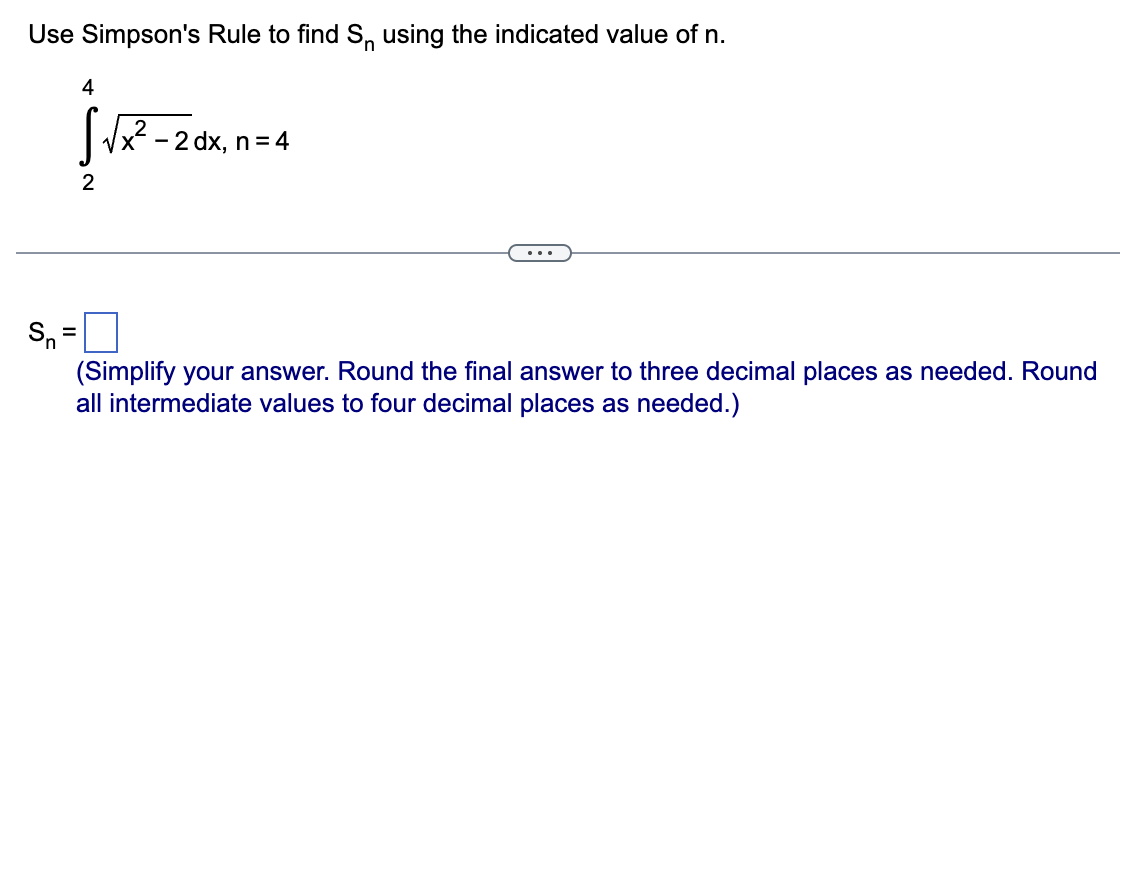 Solved Use Simpson's Rule to ﻿find Sn ﻿using the indicated | Chegg.com