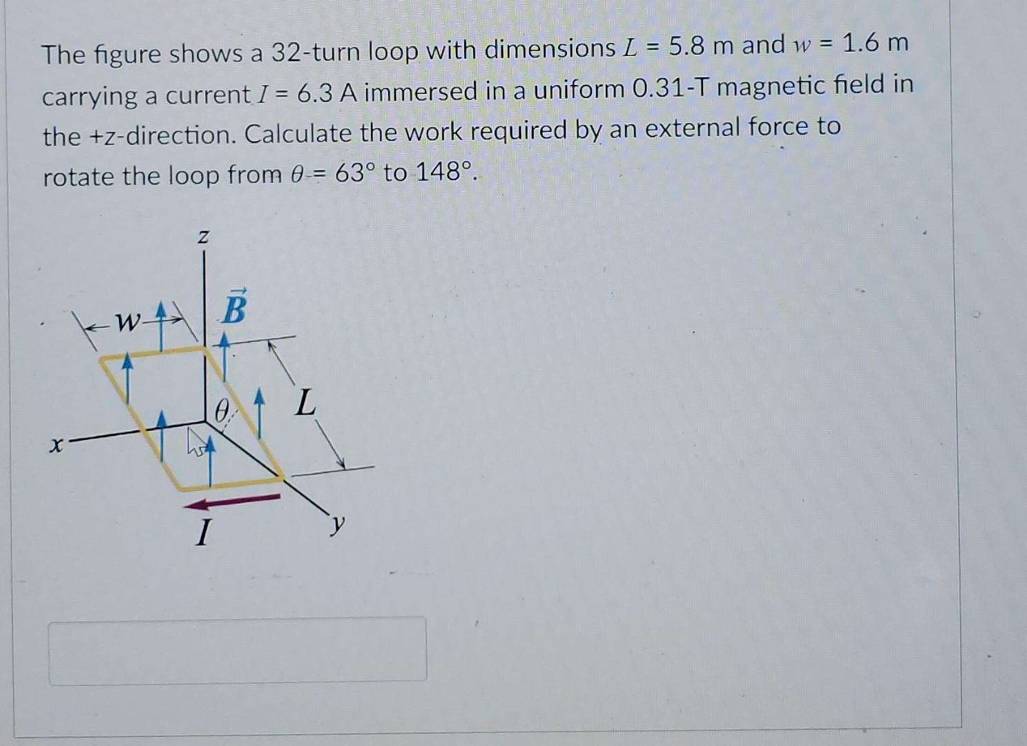 Solved The figure shows a 32-turn loop with dimensions L=5.8 | Chegg.com