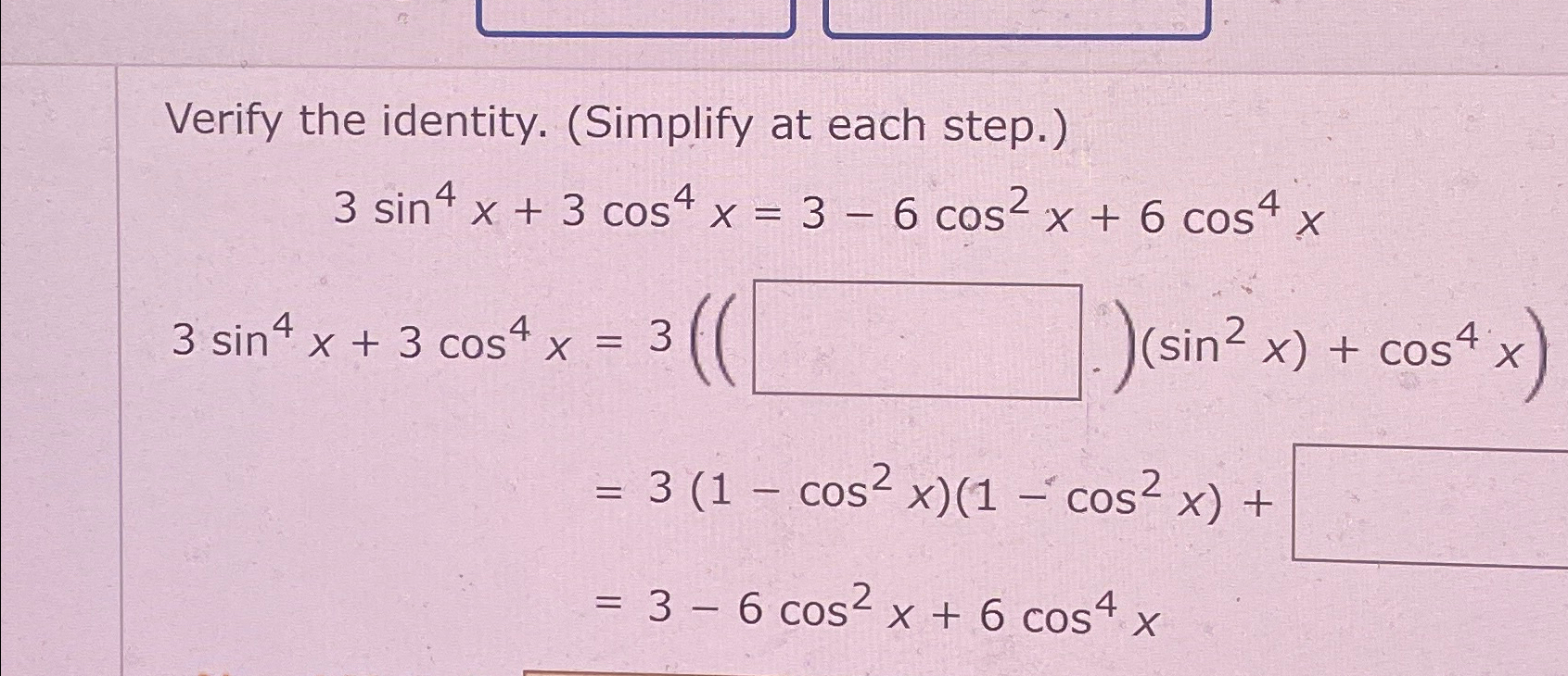 Solved Verify the identity. (Simplify at each | Chegg.com