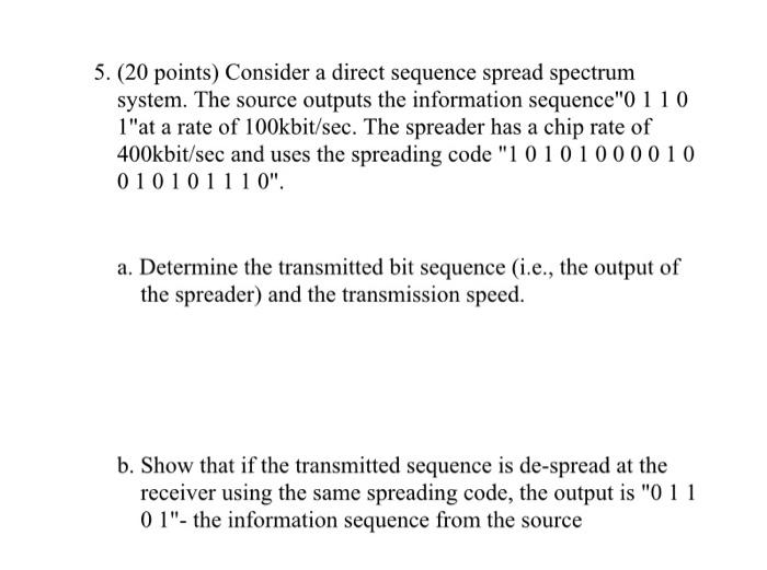Solved 5. (20 points) Consider a direct sequence spread | Chegg.com