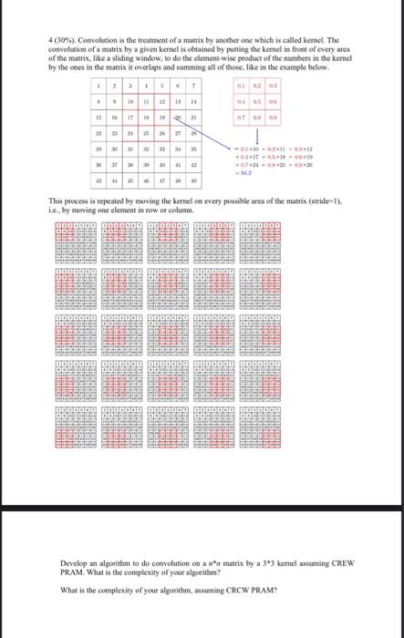 Solved 4(30%). Convolution is the ireatment of a matrix by | Chegg.com