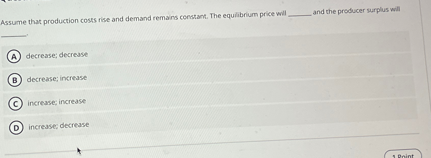 Solved Assume that production costs rise and demand remains | Chegg.com