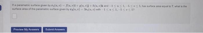 Solved If a parametric surface given by r1(u, v) = f(u, v)i | Chegg.com