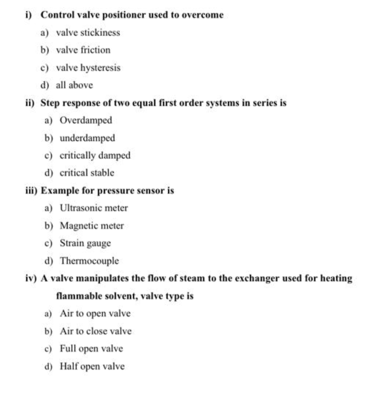 Solved i) ﻿Control valve positioner used to overcomea) | Chegg.com