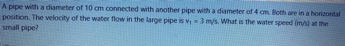 Solved A pipe with a diameter of 10 cm connected with | Chegg.com