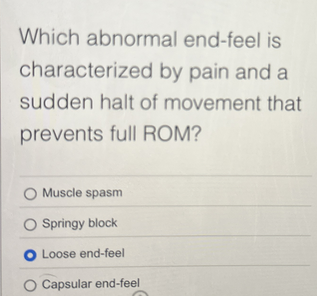 Solved zWhich abnormal end-feel is characterized by pain and | Chegg.com