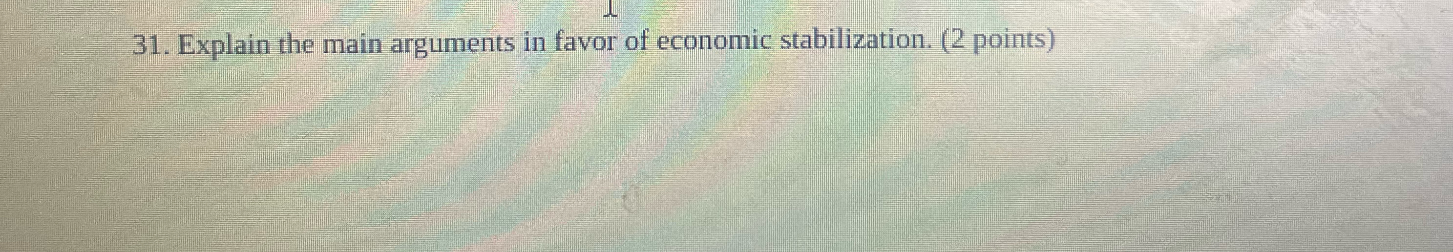 Solved Explain the main arguments in favor of economic | Chegg.com