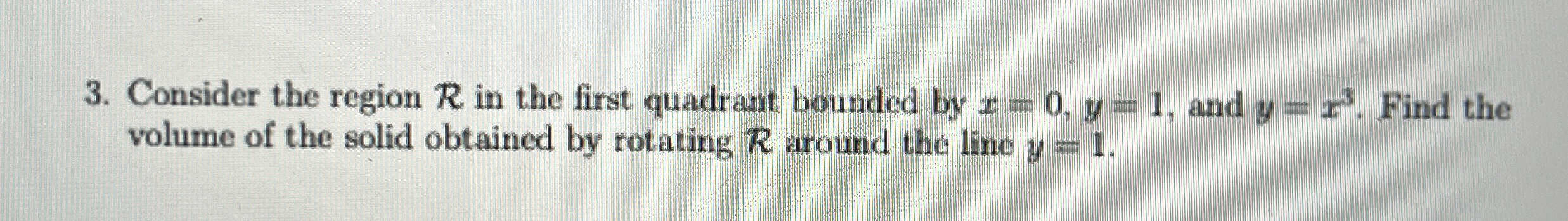 Solved Consider the region R ﻿in the first quadrant bounded | Chegg.com
