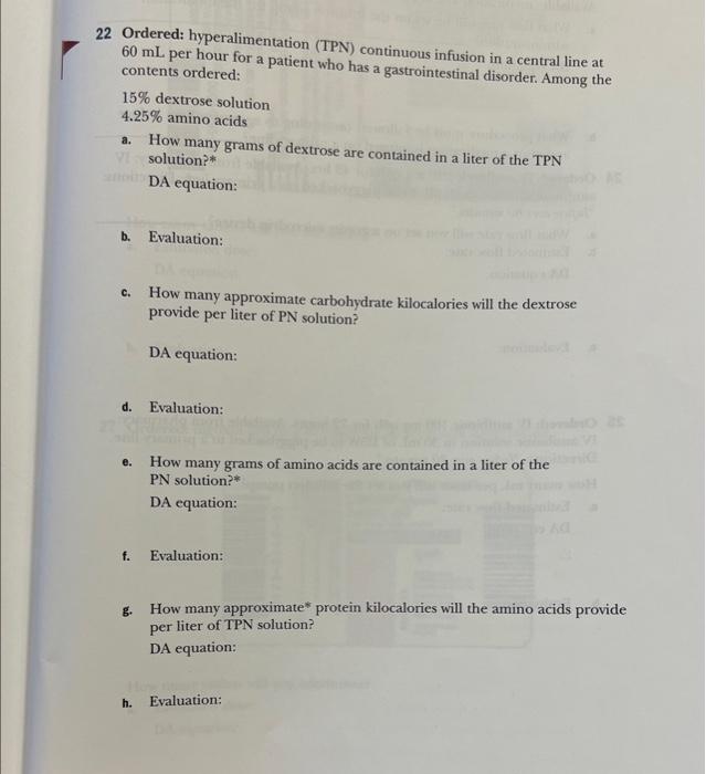 Solved 22 Ordered: hyperalimentation (TPN) continuous | Chegg.com