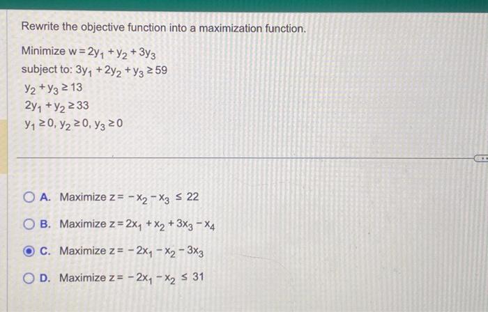 Solved Rewrite the objective function into a maximization | Chegg.com