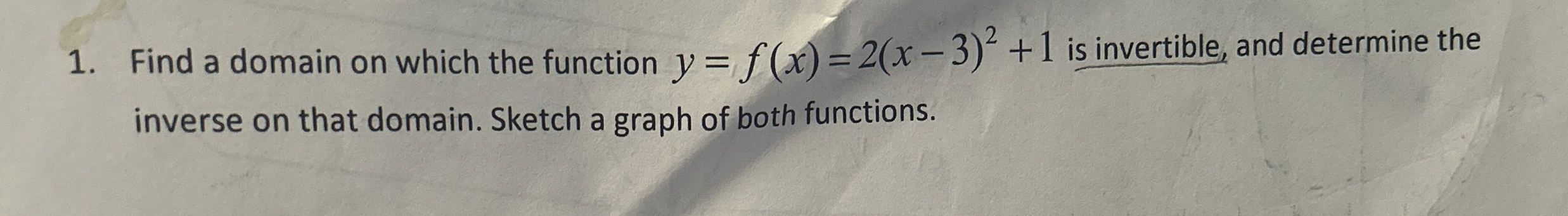 Solved Find a domain on which the function y=f(x)=2(x-3)2+1 | Chegg.com