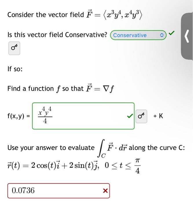 Solved Consider the vector field F= x3y4,x4y3 Is this | Chegg.com