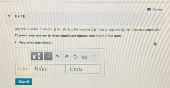 Solved To use the method of joints to solve for the forces | Chegg.com