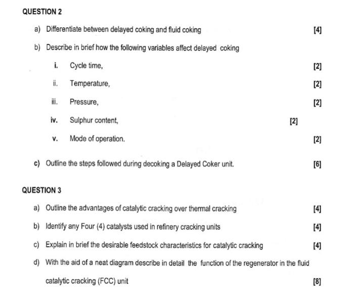 Solved a) Differentiate between delayed coking and fluid | Chegg.com