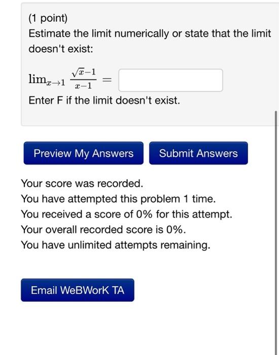 (1 point) Estimate the limit numerically or state | Chegg.com