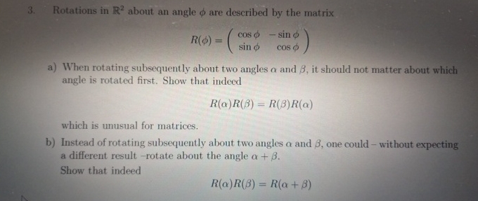 Solved Rotations in R2 ﻿about an angle φ ﻿are described by | Chegg.com