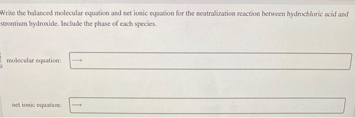 Solved Write the balanced molecular equation and net ionic | Chegg.com