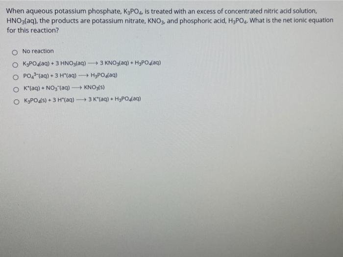 Solved When aqueous potassium phosphate, K3PO4, is treated | Chegg.com
