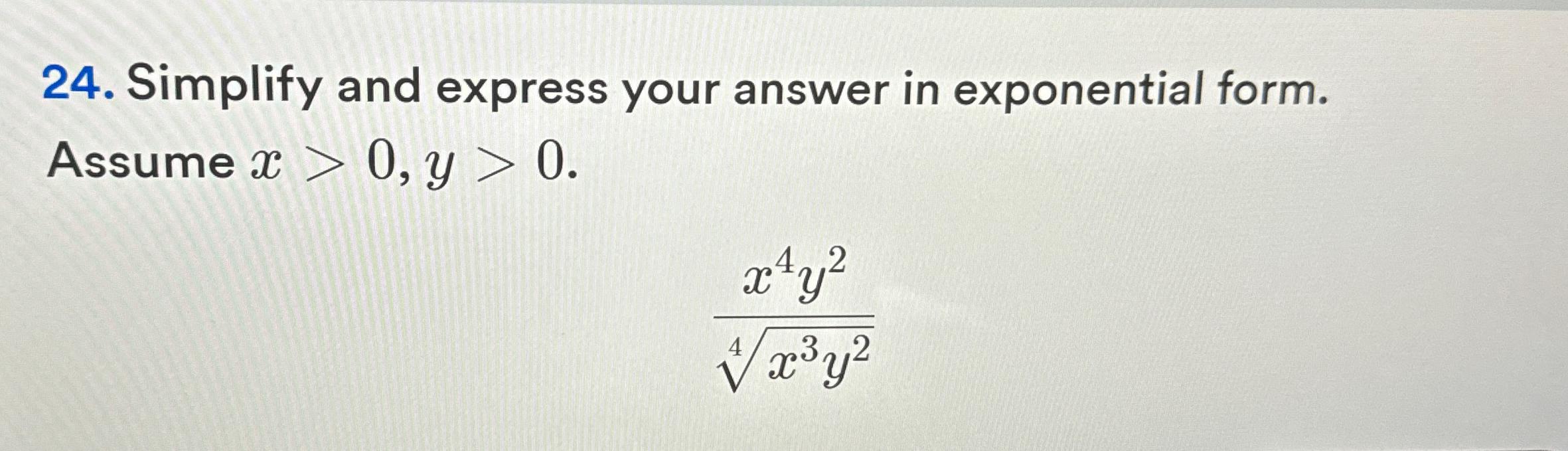 Solved Simplify and express your answer in exponential | Chegg.com