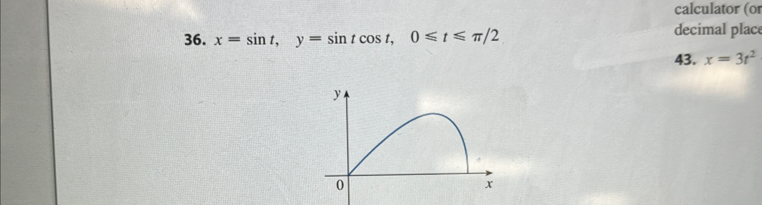 Solved x=sint,y=sintcost,0≤t≤π2 ﻿ Find ab equation of the | Chegg.com