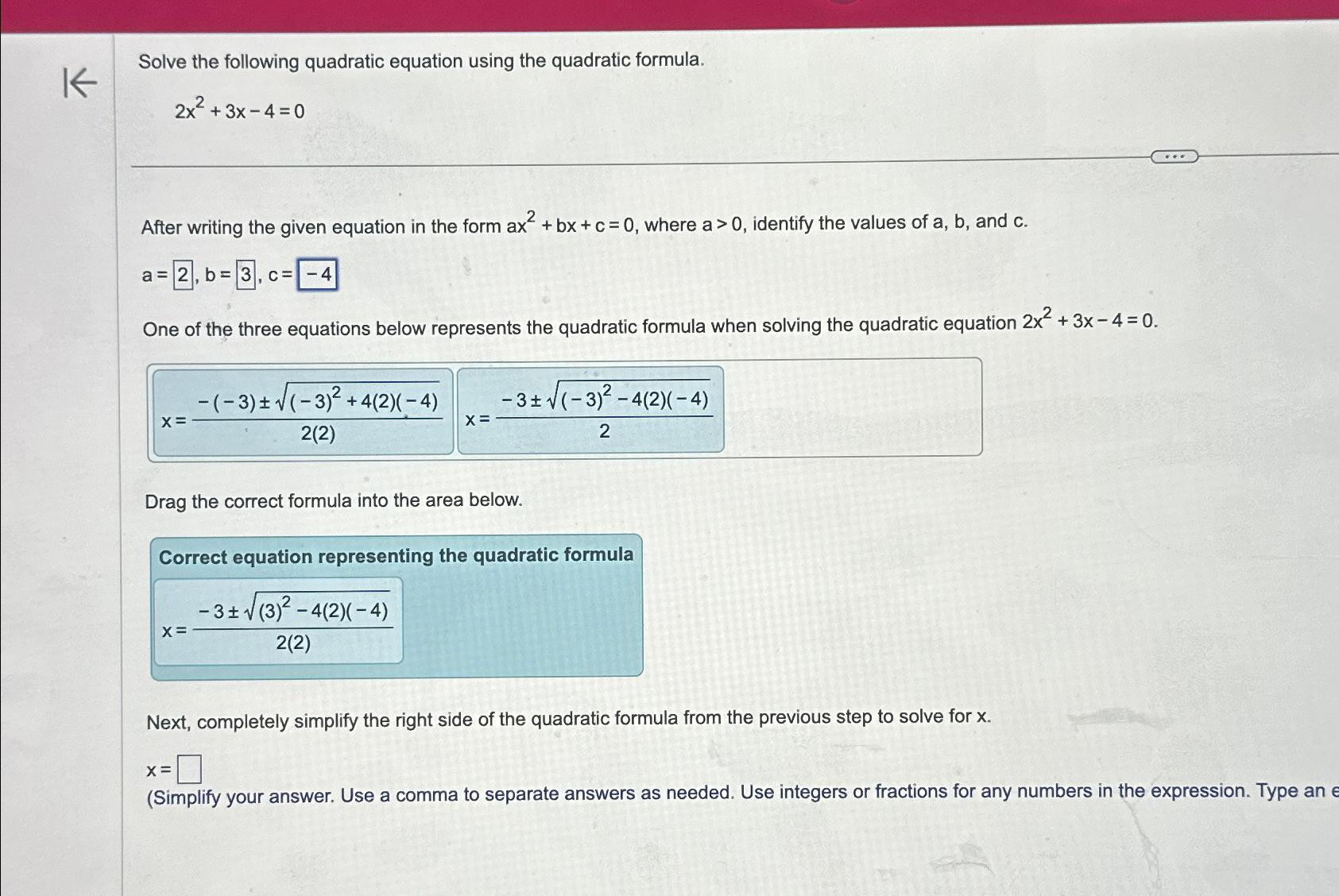 Solved Solve the following quadratic equation using the | Chegg.com