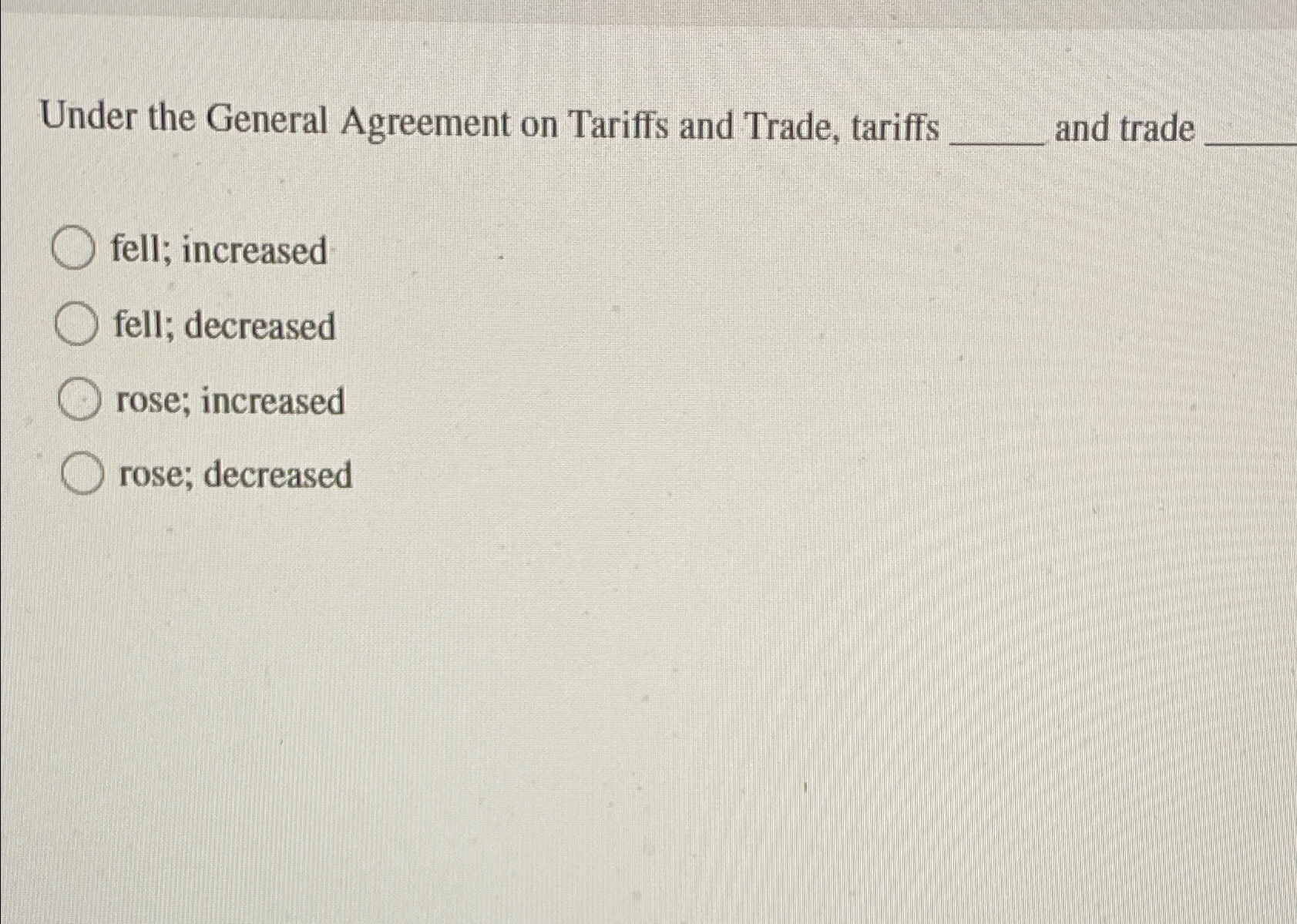Solved Under the General Agreement on Tariffs and Trade, | Chegg.com