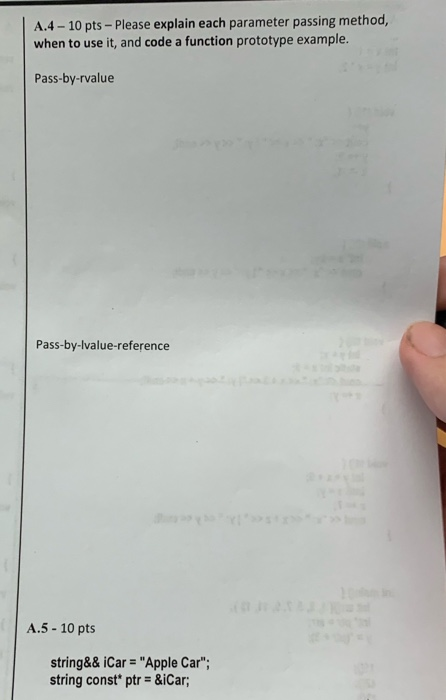 Solved A.4-10 pts - Please explain each parameter passing | Chegg.com