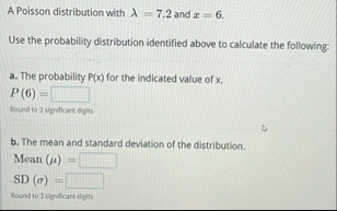 Solved A Poisson distribution with λ=7.2 ﻿and x=6.Use the | Chegg.com