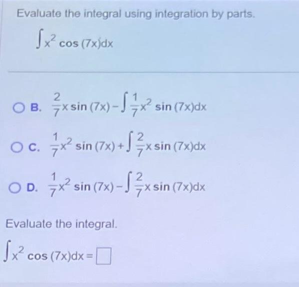 Solved Evaluate the integral using integration by parts. | Chegg.com
