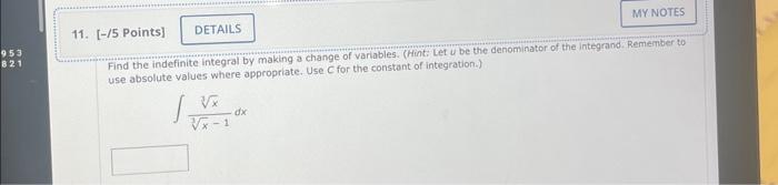 Solved Find the indefinite integral by making a change of | Chegg.com