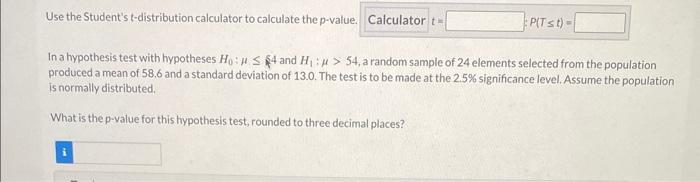Solved Use the Student's t-distribution calculator to | Chegg.com
