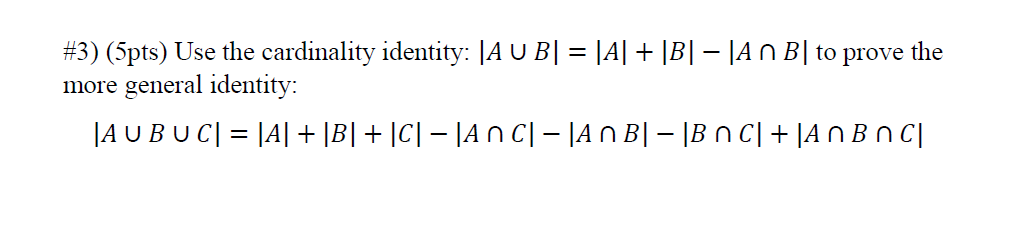 Solved #3) (5pts) ﻿Use the cardinality identity: | Chegg.com