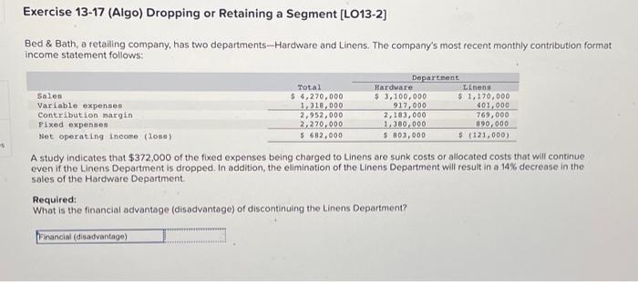 Solved Exercise 13-17 (Algo) Dropping or Retaining a Segment | Chegg.com