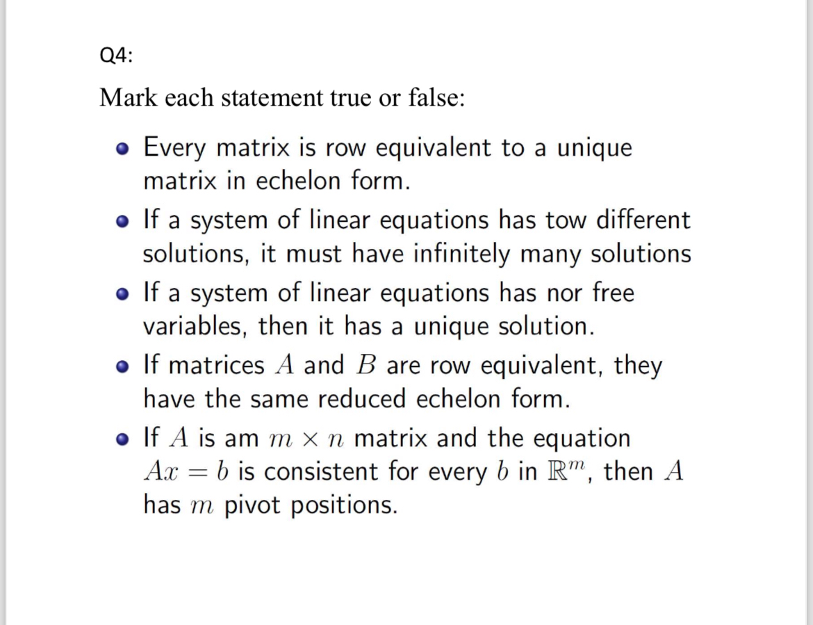 Solved Q4:Mark each statement true or false:Every matrix is | Chegg.com