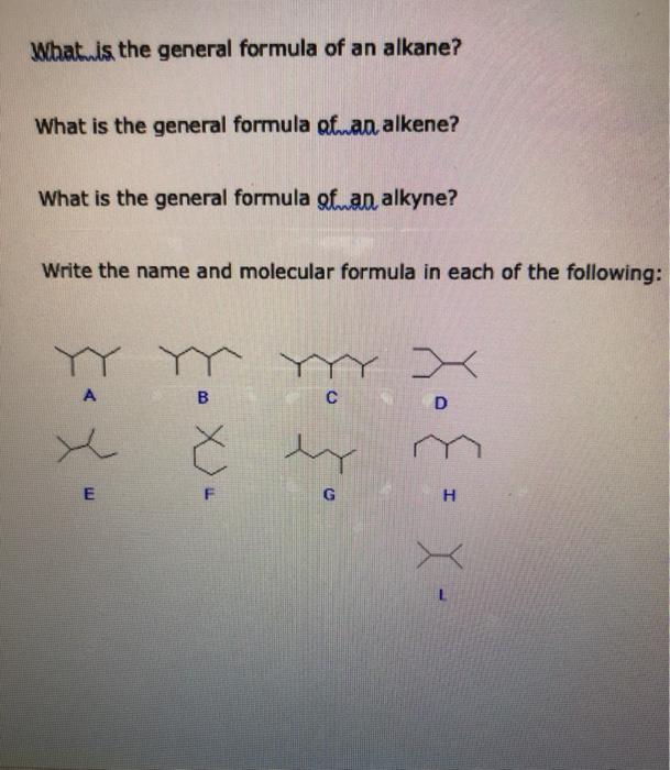 Solved What is the general formula of an alkane? What is the | Chegg.com