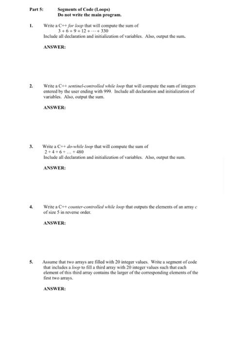 Solved Part 5: Segments of Code (Loops) Do not write the | Chegg.com