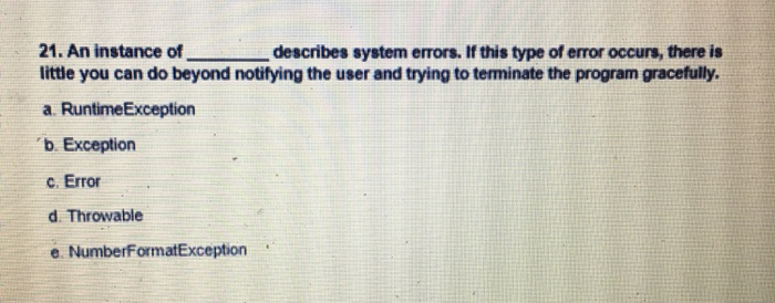 Solved 21. An instance of describes system errors. If this | Chegg.com