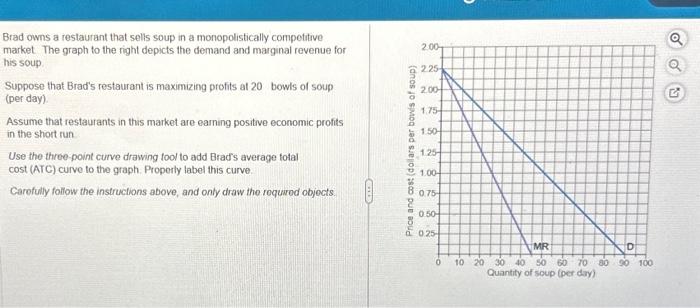 Solved Brad owns a restaurant that sells soup in a | Chegg.com