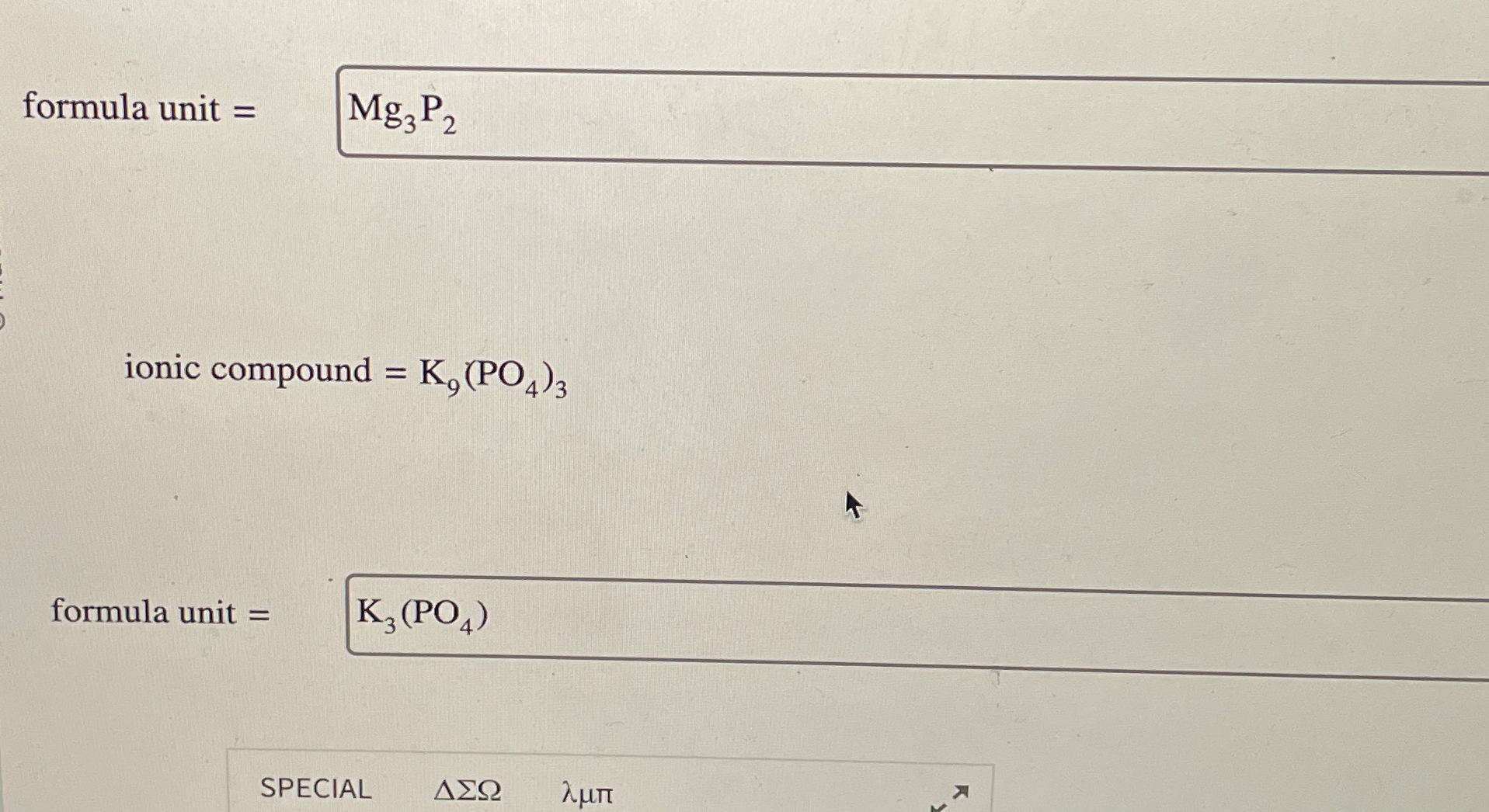 Solved formula unit =ionic compound =K9(PO4)3formula unit | Chegg.com