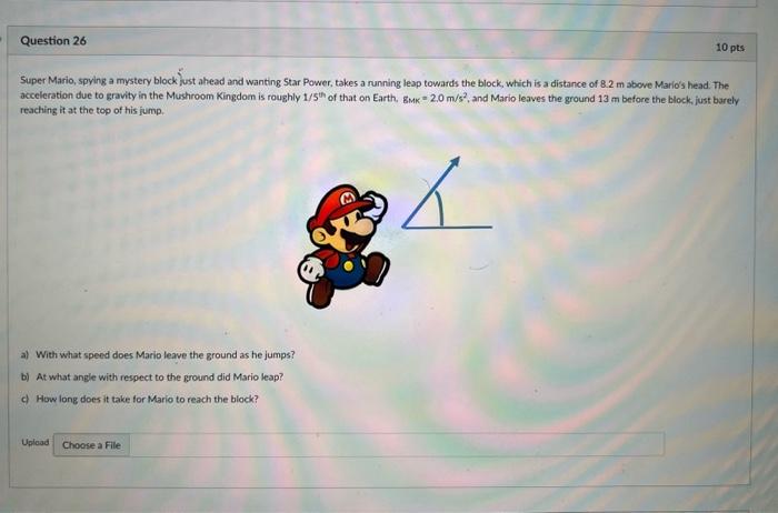 Solved Super Mario, spying a mystery block Jst ahead and | Chegg.com