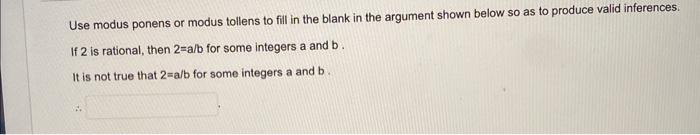 Solved Use modus ponens or modus tollens to fill in the | Chegg.com