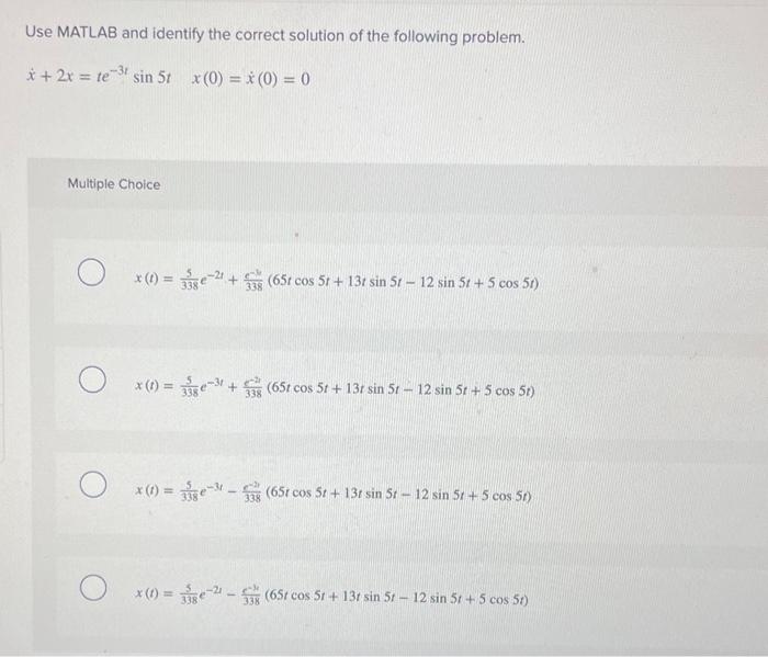 Solved Use MATLAB and identify the correct solution of the | Chegg.com
