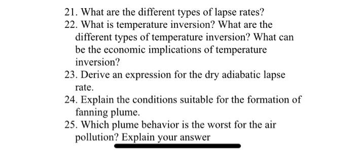 [Solved]: 21. What are the different types of lapse rates?
