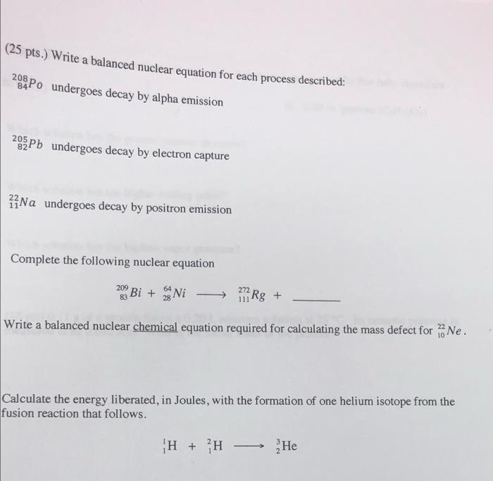 Solved (25 pts.) Write a balanced nuclear equation for each | Chegg.com